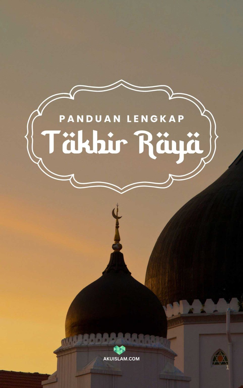 Takbir Raya Aidilfitri & Aidiladha (Rumi, Jawi & PDF)