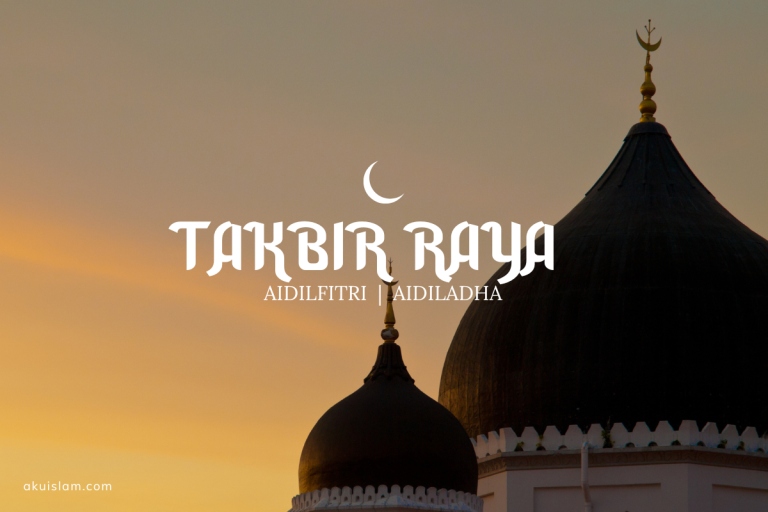 Takbir Raya Aidilfitri & Aidiladha (Rumi, Jawi & PDF)