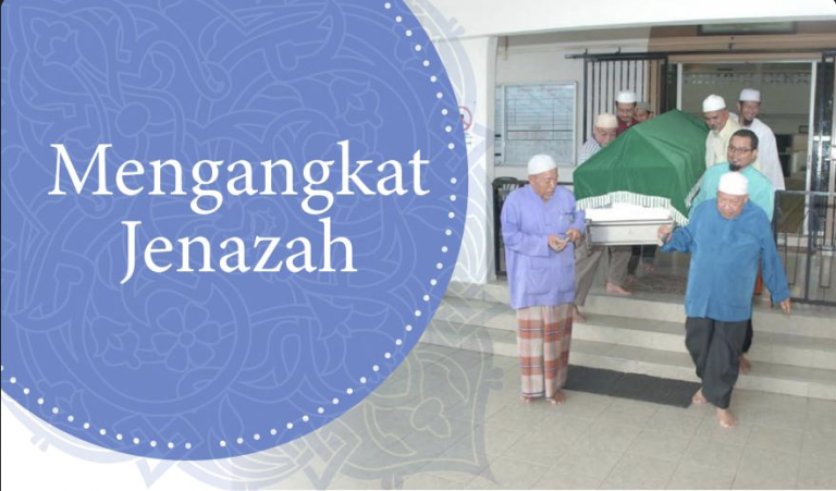 PANDUAN MENGANGKAT & MENGIRINGI JENAZAH